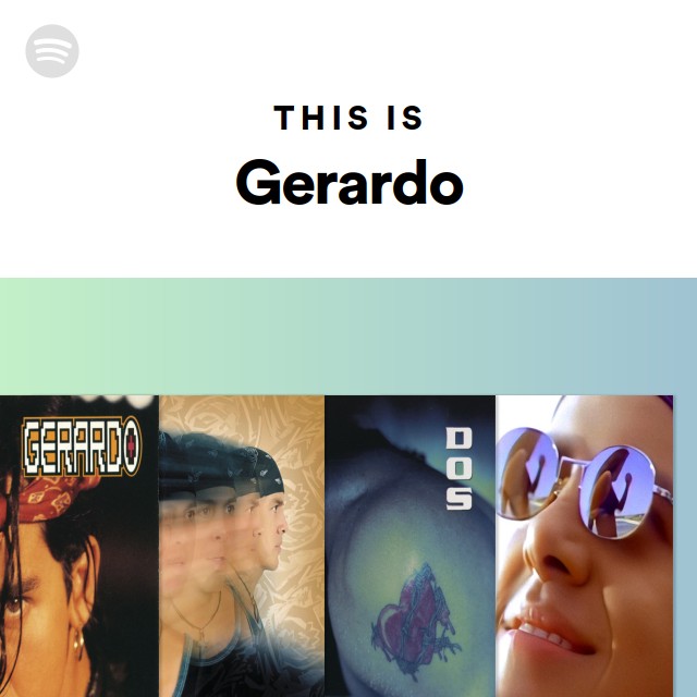 This Is Gerardo - playlist by Spotify | Spotify