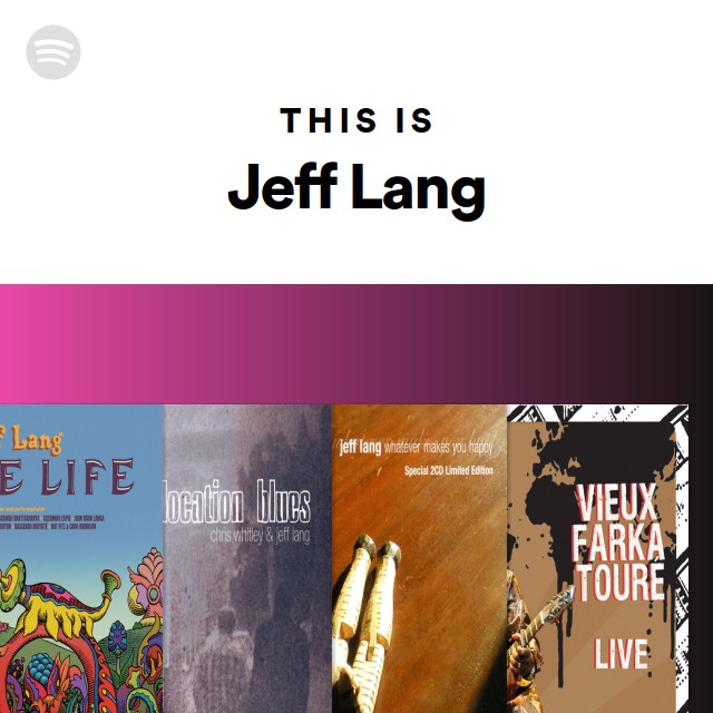 This Is Jeff Lang - playlist by Spotify | Spotify