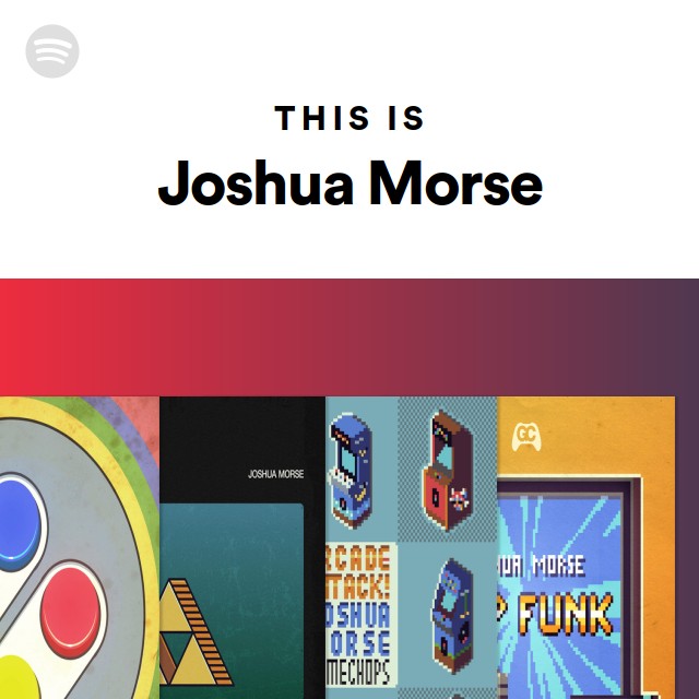 This Is Joshua Morse - playlist by Spotify | Spotify