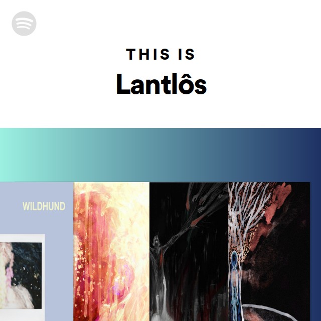 This Is Lantlôs - playlist by Spotify | Spotify