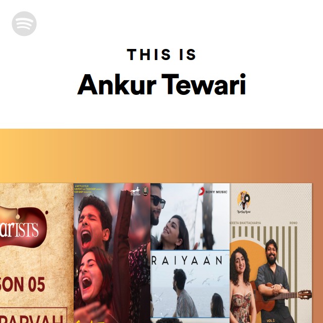This Is Ankur Tewari | Spotify Playlist