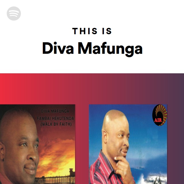 This Is Diva Mafunga | Spotify Playlist