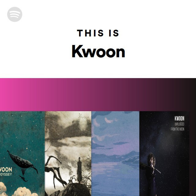 This Is Kwoon - playlist by Spotify | Spotify