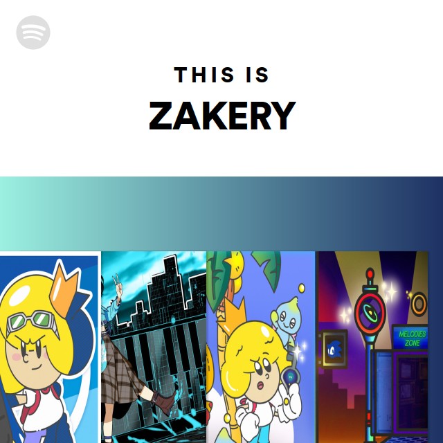 This Is ZAKERY - playlist by Spotify | Spotify