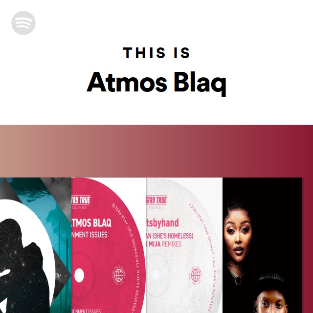 This Is Atmos Blaq - playlist by Spotify | Spotify