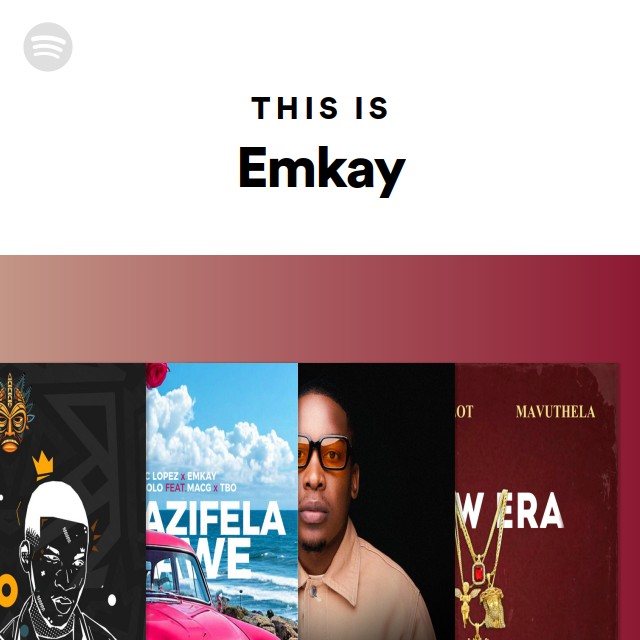 This Is Emkay | Spotify Playlist