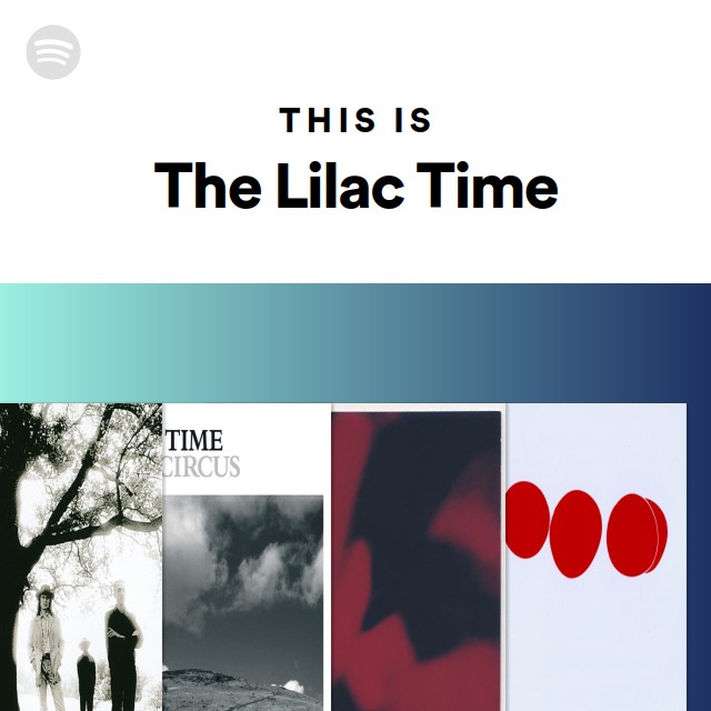 This Is The Lilac Time - playlist by Spotify | Spotify