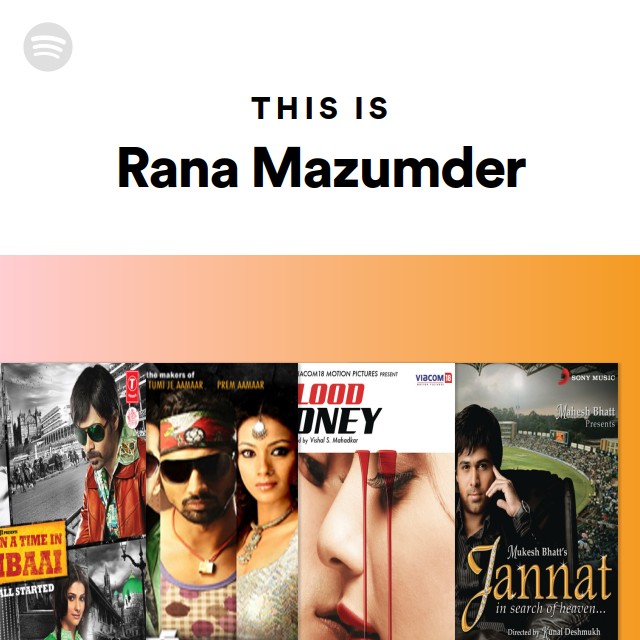 This Is Rana Mazumder - playlist by Spotify | Spotify