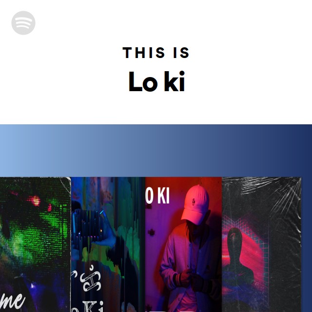 This Is Lo ki - playlist by Spotify | Spotify