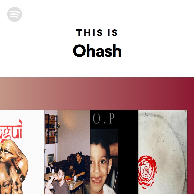 This Is Ohash | Spotify Playlist