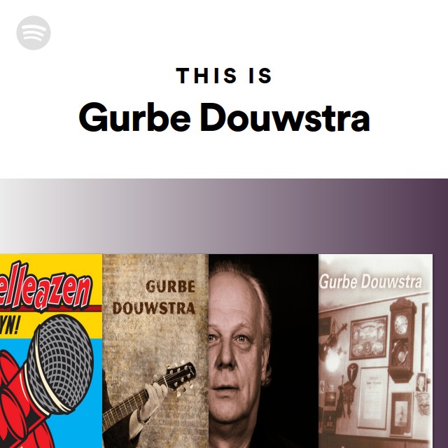 This Is Gurbe Douwstra | Spotify Playlist