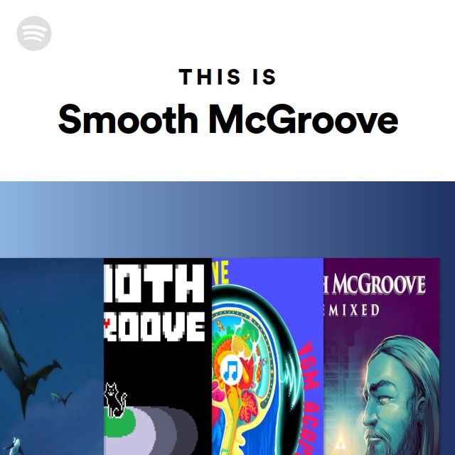 This Is Smooth McGroove - playlist by Spotify | Spotify