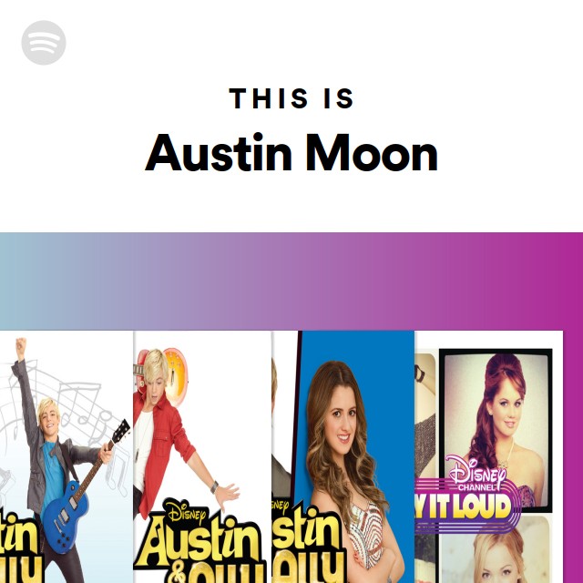 This Is Austin Moon - playlist by Spotify | Spotify