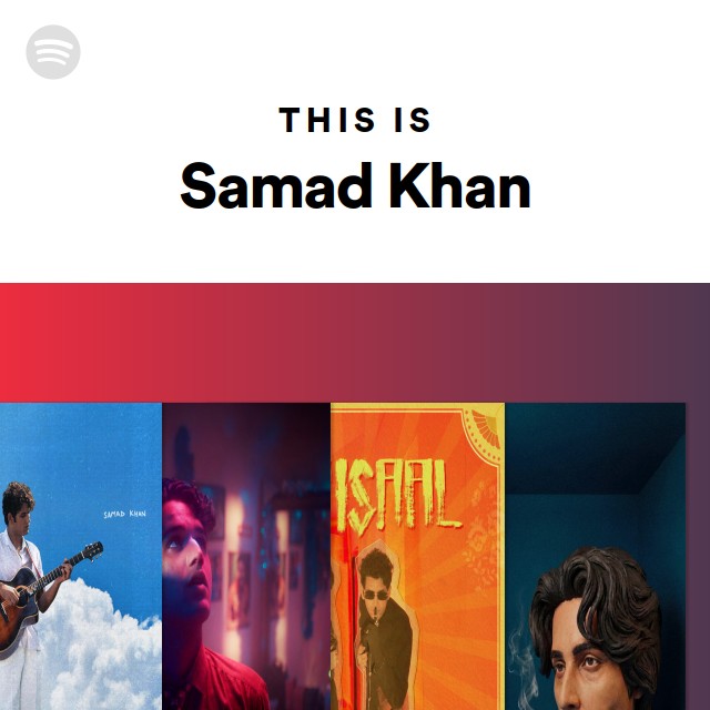 This Is Samad Khan | Spotify Playlist