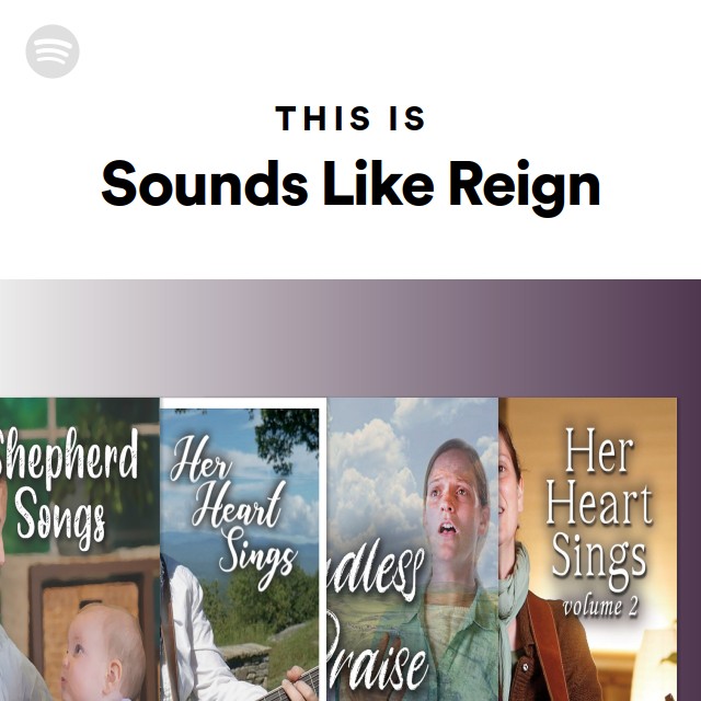This Is Sounds Like Reign - playlist by Spotify | Spotify