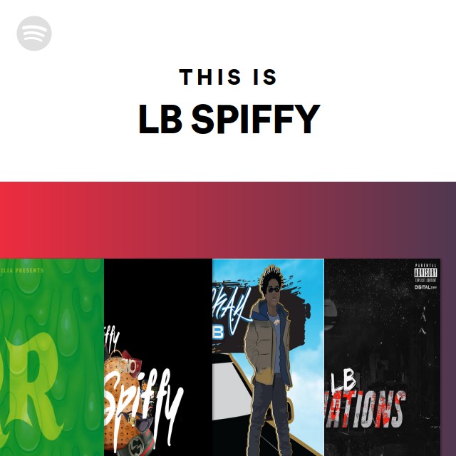 This Is LB SPIFFY - playlist by Spotify | Spotify