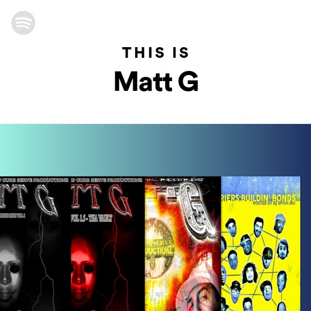 This Is Matt G - playlist by Spotify | Spotify