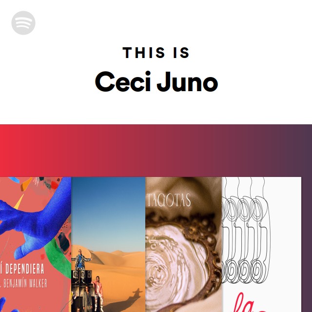 This Is Ceci Juno - playlist by Spotify | Spotify