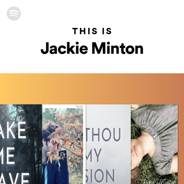 This Is Jackie Minton | Spotify Playlist