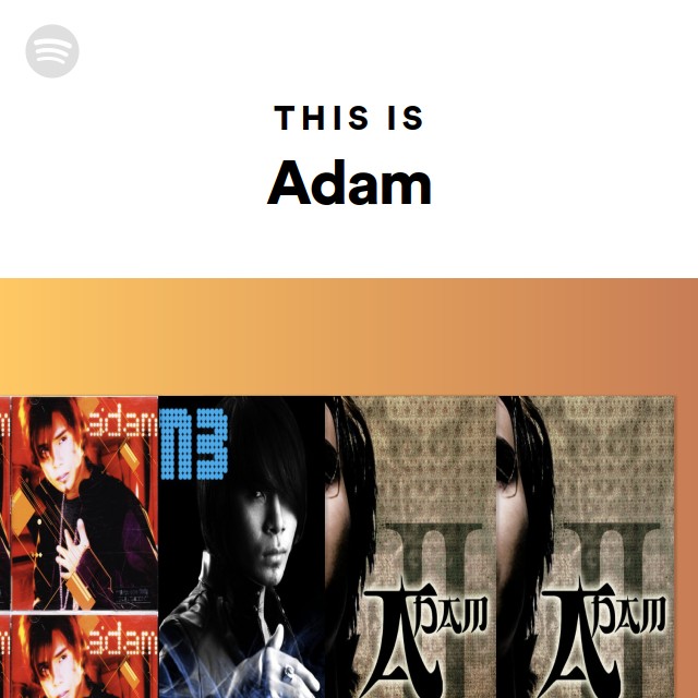 This Is Adam | Spotify Playlist