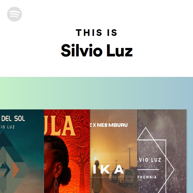 This Is Silvio Luz | Spotify Playlist
