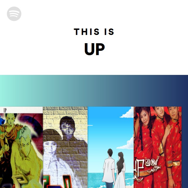 This Is UP - playlist by Spotify | Spotify