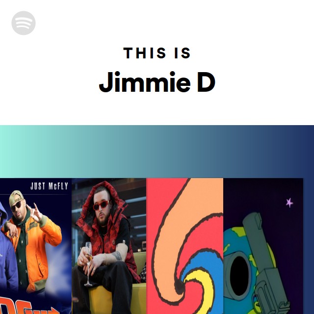 This Is Jimmie D | Spotify Playlist