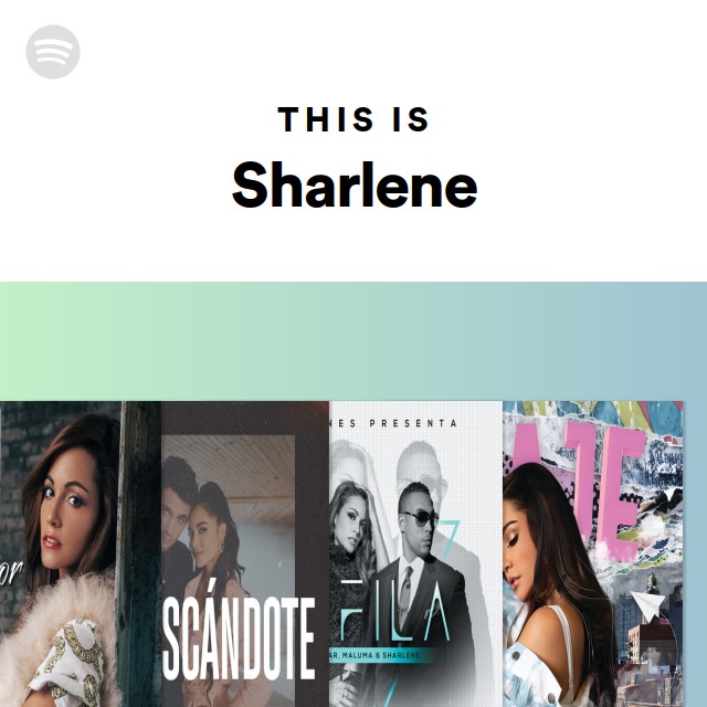 This Is Sharlene - playlist by Spotify | Spotify