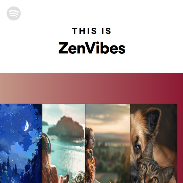 This Is ZenVibes | Spotify Playlist