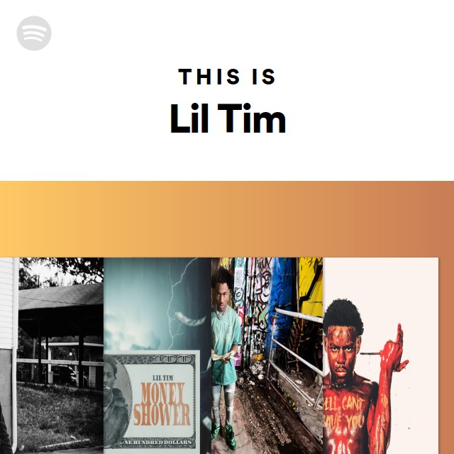 This Is Lil Tim - playlist by Spotify | Spotify