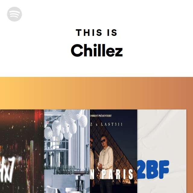 This Is Chillez - playlist by Spotify | Spotify