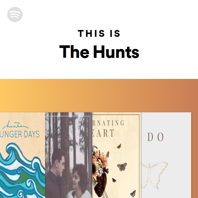 This Is The Hunts - playlist by Spotify | Spotify