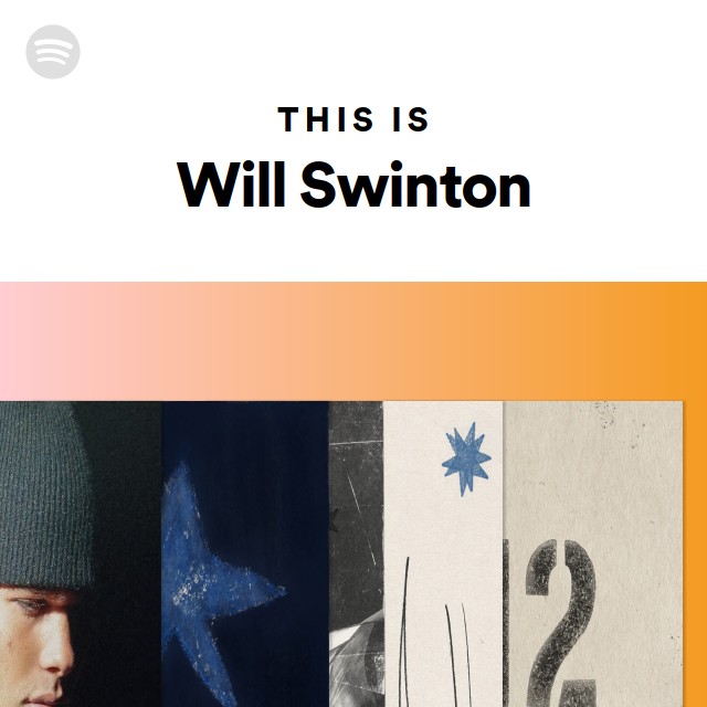 This Is Will Swinton - playlist by Spotify | Spotify