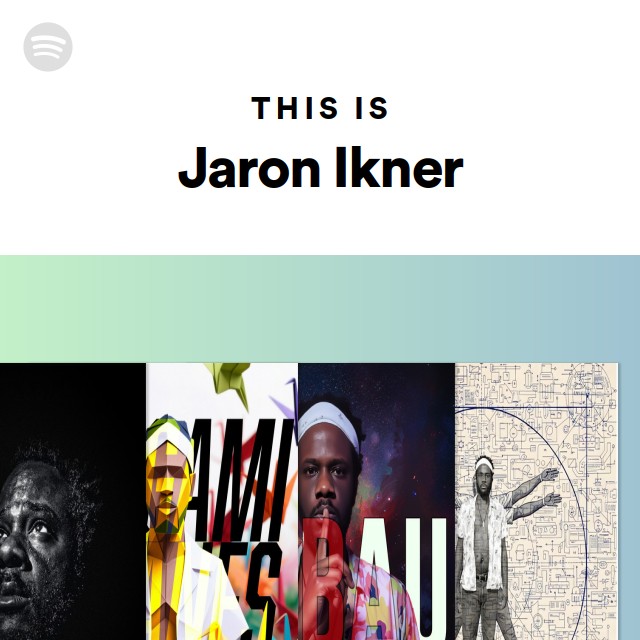 This Is Jaron Ikner | Spotify Playlist