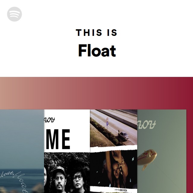 This Is Float - playlist by Spotify | Spotify