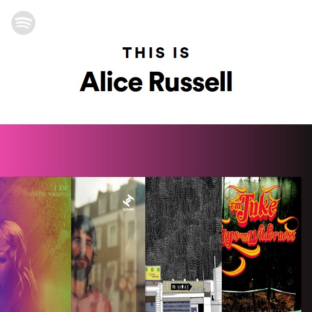 This Is Alice Russell - playlist by Spotify | Spotify