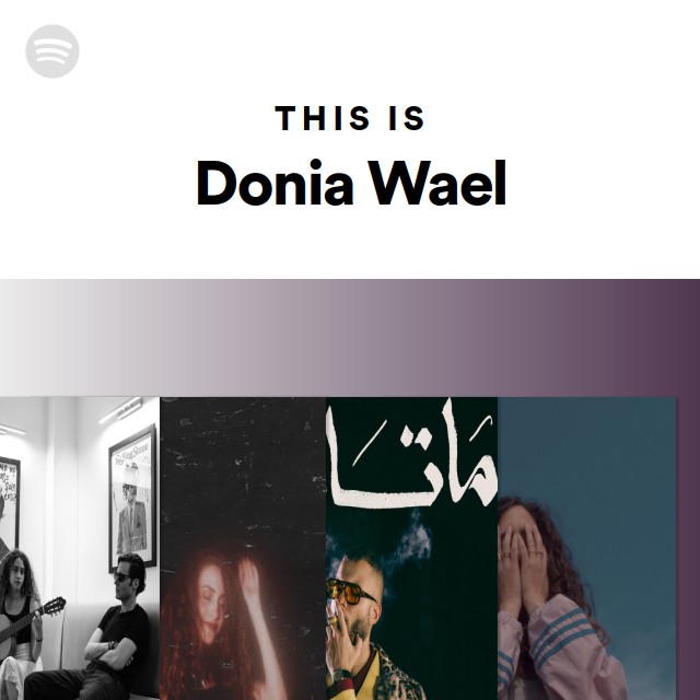 This Is Donia Wael - playlist by Spotify | Spotify