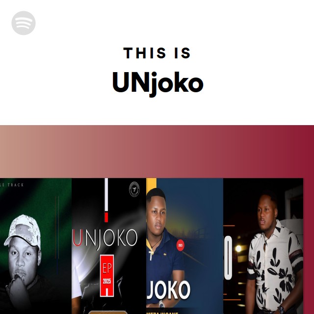 This Is UNjoko - playlist by Spotify | Spotify