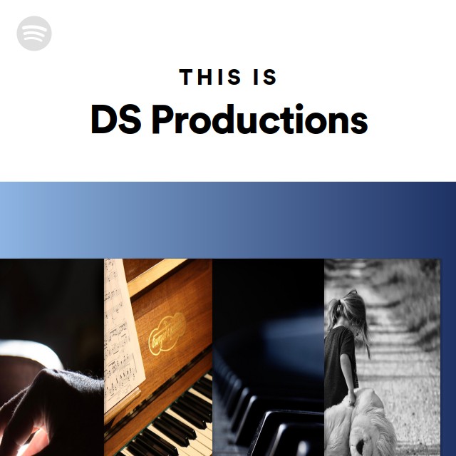 This Is DS Productions - playlist by Spotify | Spotify