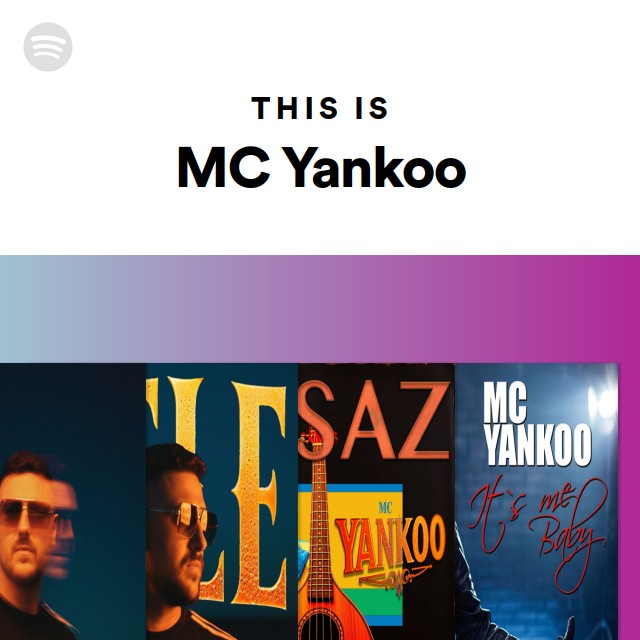 This Is MC Yankoo - playlist by Spotify | Spotify