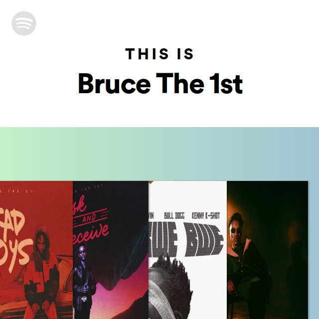 This Is Bruce The 1st | Spotify Playlist