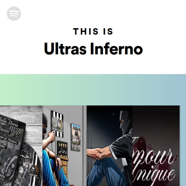 This Is Ultras Inferno | Spotify Playlist