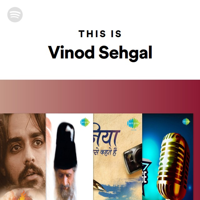 This Is Vinod Sehgal - playlist by Spotify | Spotify