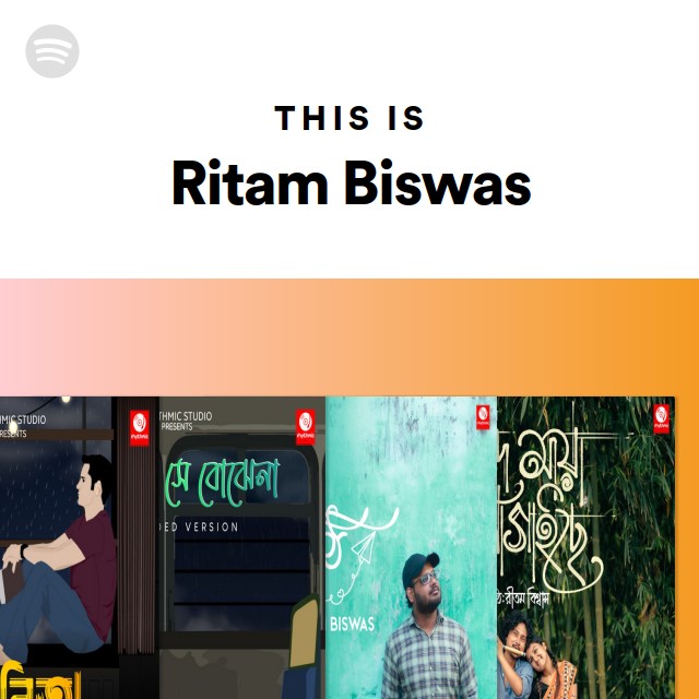 This Is Ritam Biswas - playlist by Spotify | Spotify