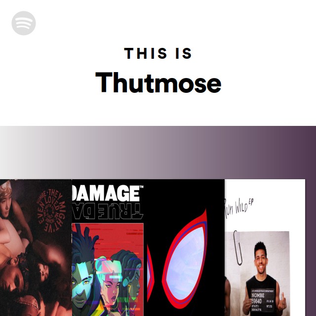 This Is Thutmose - playlist by Spotify | Spotify