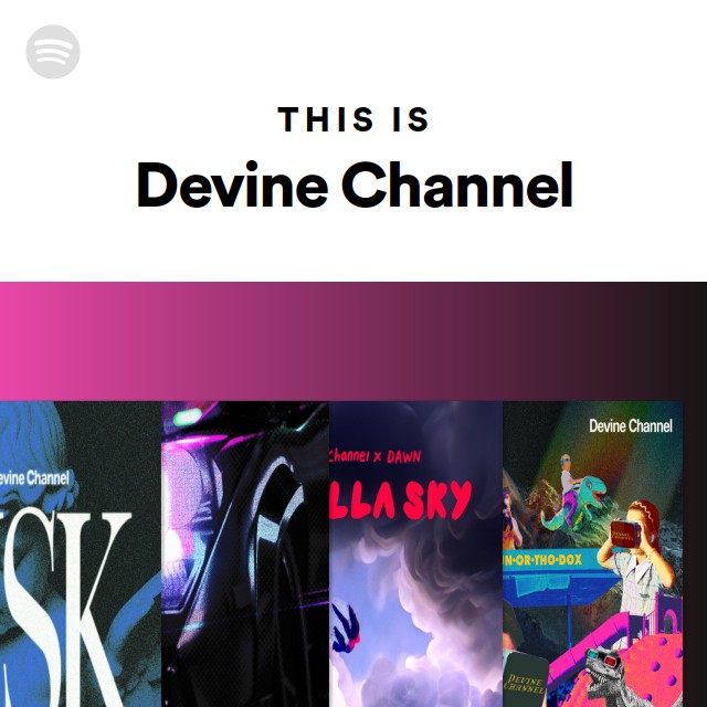 This Is Devine Channel | Spotify Playlist