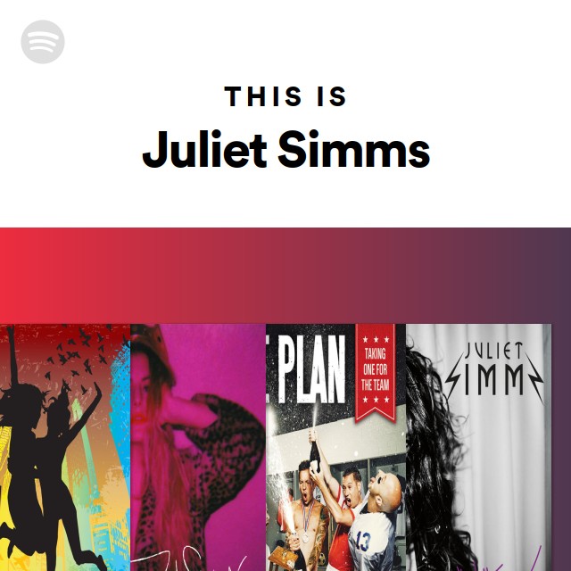 This Is Juliet Simms | Spotify Playlist
