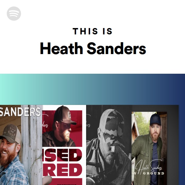 This Is Heath Sanders | Spotify Playlist
