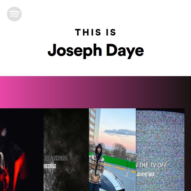 This Is Joseph Daye | Spotify Playlist