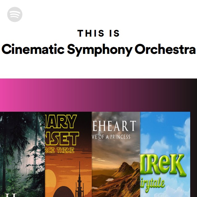This Is Cinematic Symphony Orchestra | Spotify Playlist